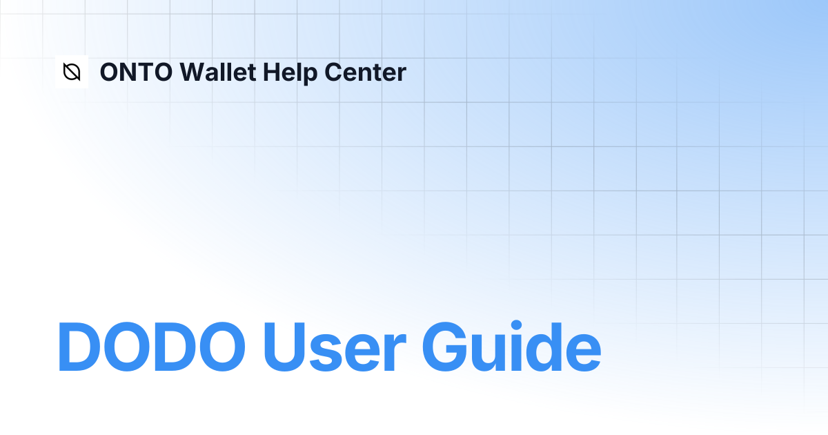 DODO User Guide | ONTO Wallet Help Center